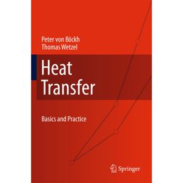 Springer Berlin Heidelberg Heat Transfer - Peter Böckh, Thomas Wetzel, Kartoniert (TB)