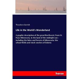 Hansebooks Life in the World's Wonderland - Theodore Gerrish, Kartoniert (TB)