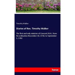 Hansebooks Diaries of Rev. Timothy Walker - Timothy Walker, Kartoniert (TB)