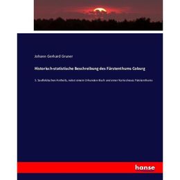 Hansebooks Historisch-statistische Beschreibung des Fürstenthums Coburg - Johann Gerhard Gruner, Kartoniert (TB)
