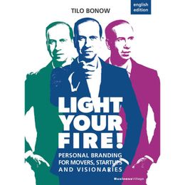 Light your Fire! - Tilo Bonow, Gebunden