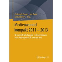 Springer Fachmedien Wiesbaden Medienwandel kompakt 2011 - 2013, Kartoniert (TB)