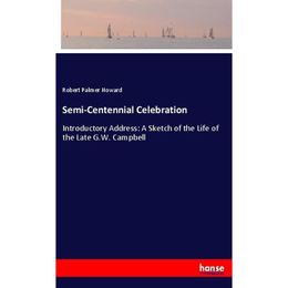 Hansebooks Semi-Centennial Celebration - Robert Palmer Howard, Kartoniert (TB)