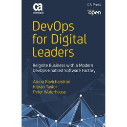 DevOps for Digital Leaders - Aruna Ravichandran, Kieran Taylor, Peter Waterhouse, Kartoniert (TB)