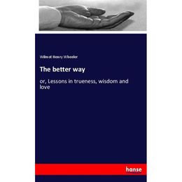 Hansebooks The better way - Wilmot Henry Wheeler, Kartoniert (TB)