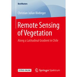 BestMasters / Remote Sensing of Vegetation - Christian Julian Bödinger, Kartoniert (TB)