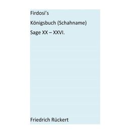 Firdosi's Königsbuch (Schahname) Sage XX-XXVI, Kartoniert (TB)