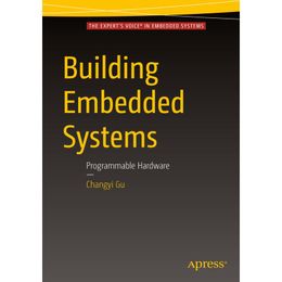 Building Embedded Systems - Changyi Gu, Kartoniert (TB)