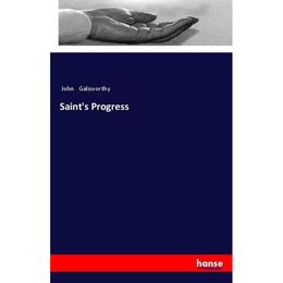 Hansebooks Saint's Progress - John Galsworthy, Kartoniert (TB)