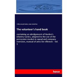 Hansebooks The volunteer's hand book - William Joseph Hardee, James Kendall Lee, Kartoniert (TB)