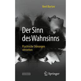 Der Sinn des Wahnsinns - Neel Burton, Kartoniert (TB)