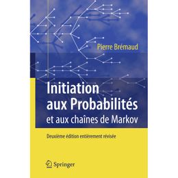 Springer Berlin Heidelberg Initiation aux Probabilités - Pierre Brémaud, Kartoniert (TB)