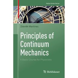 Springer International Publishing Necas Center Series / Principles of Continuum Mechanics - Zdenek Martinec, Kartoniert (TB)