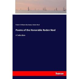 Hansebooks Poems of the Honorable Roden Noel - Robert Williams Buchanan, Roden Noel, Kartoniert (TB)