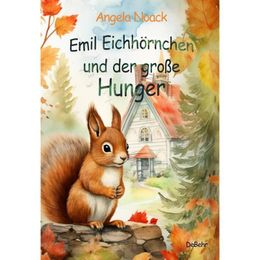 Emil Eichhörnchen und der große Hunger - Angela Noack, Kartoniert (TB)
