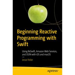 Beginning Reactive Programming with Swift - Jesse Feiler, Kartoniert (TB)