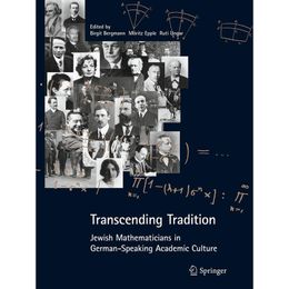 Springer Transcending Tradition: Jewish Mathematicians in German Speaking Academic Culture - Birgit Bergmann, Kartoniert (TB)
