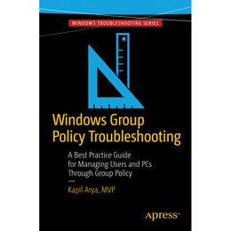 Windows Group Policy Troubleshooting - Kapil Arya, Kartoniert (TB)