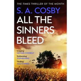 Headline All The Sinners Bleed - S. A. Cosby, Kartoniert (TB)