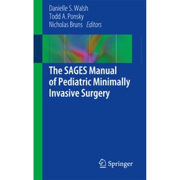 Springer International Publishing The SAGES Manual of Pediatric Minimally Invasive Surgery, Kartoniert (TB)