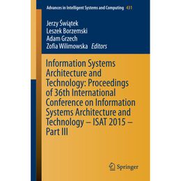 Springer International Publishing Information Systems Architecture and Technology: Proceedings of 36th International Conference on Information Systems Architecture and Technology - ISAT 2015 - Part III, Kartoniert (TB)