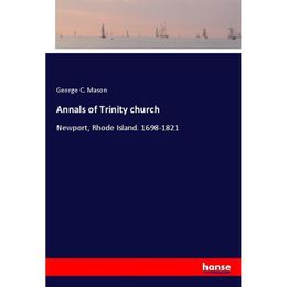 Hansebooks Annals of Trinity church - George C. Mason, Kartoniert (TB)