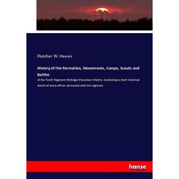 Hansebooks History of the Formation, Movements, Camps, Scouts and Battles - Fletcher W. Hewes, Kartoniert (TB)