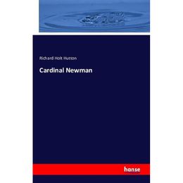 Hansebooks Cardinal Newman - Richard Holt Hutton, Kartoniert (TB)