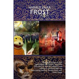 Frost, Different Colors und andere Kurzgeschichten - Harald Zilka, Kartoniert (TB)