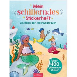 Ars Edition Mein schillerndes Stickerheft - Im Reich der Meerjungfrauen, Kartoniert (TB)