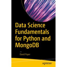 Data Science Fundamentals for Python and MongoDB - David Paper, Kartoniert (TB)