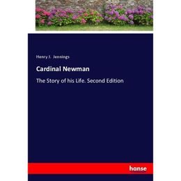 Hansebooks Cardinal Newman - Henry J. Jennings, Kartoniert (TB)