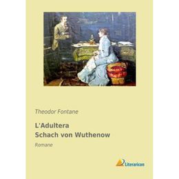 L'Adultera Schach von Wuthenow - Theodor Fontane, Kartoniert (TB)
