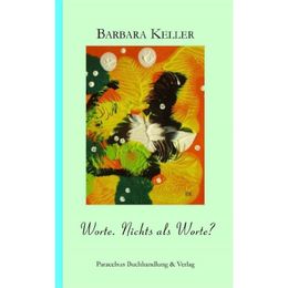 Worte - Barbara Keller, Taschenbuch