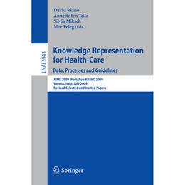 Springer Knowledge Representation for Health-Care. Data, Processes and Guidelines - Syed Sibte Raza Abidi, Dionisio Acosta, Zharko Aleksovski, Albert Alonso, Josep Ramon Alonso, Alessio Bottrighi, Kartoniert (TB)