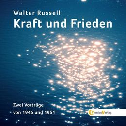 Genius Kraft und Frieden - Walter Russell (Hörbuch)