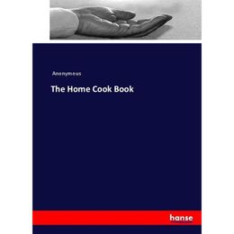 Hansebooks The Home Cook Book - James Payn, Kartoniert (TB)