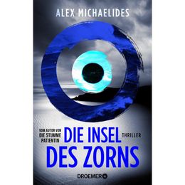 Droemer Knaur Verlagsgruppe Die Insel des Zorns - Alex Michaelides, Kartoniert (TB)