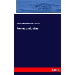 Hansebooks Romeo and Juliet - William Shakespeare, Forbes Robertson, Kartoniert (TB)