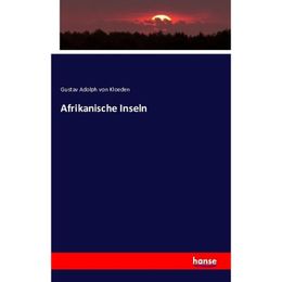 Hansebooks Afrikanische Inseln - Gustav Adolf von Klöden, Kartoniert (TB)