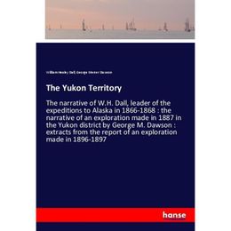 Hansebooks The Yukon Territory - William Healey Dall, George Mercer Dawson, Kartoniert (TB)
