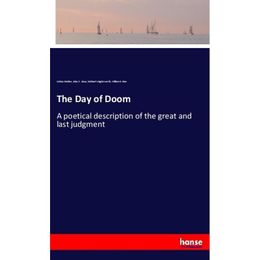 Hansebooks The Day of Doom - Cotton Mather, John W. Dean, Michael Wigglesworth, William H. Burr, Kartoniert (TB)