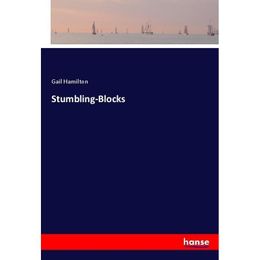 Hansebooks Stumbling-Blocks - Gail Hamilton, Kartoniert (TB)