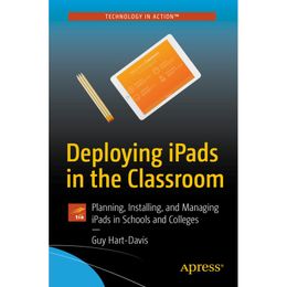 Deploying iPads in the Classroom - Guy Hart-Davis, Kartoniert (TB)