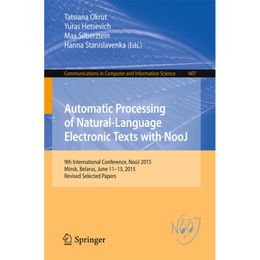 Springer International Publishing Automatic Processing of Natural-Language Electronic Texts with NooJ, Kartoniert (TB)