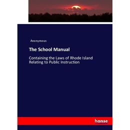 Hansebooks The School Manual - Heinrich Preschers, Kartoniert (TB)