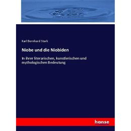 Hansebooks Niobe und die Niobiden - Karl Bernhard Stark, Kartoniert (TB)