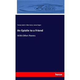 Hansebooks An Epistle to a Friend - Thomas Cadell, William Davies, Samuel Rogers, Kartoniert (TB)