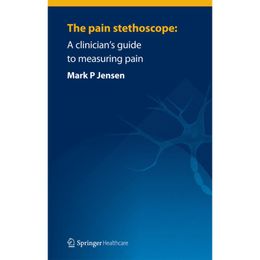 The pain stethoscope: - Mark Jensen, Kartoniert (TB)