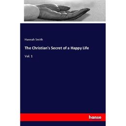 Hansebooks The Christian's Secret of a Happy Life - Hannah Smith, Kartoniert (TB)